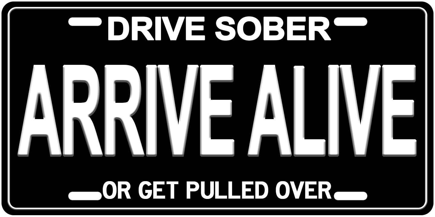 Deputy Duckie - "ARRIVE ALIVE" Embossed License Plate