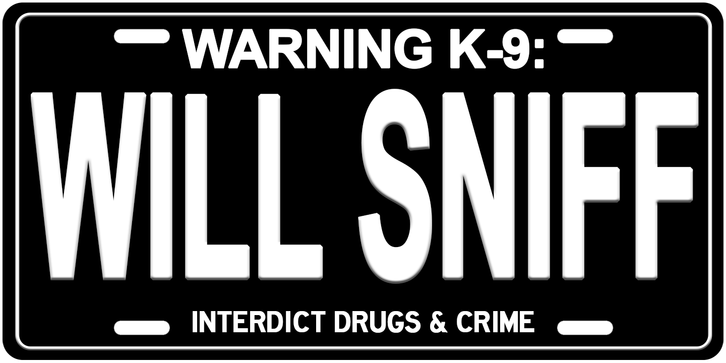 Deputy Duckie - "WILL SNIFF" K-9 Embossed License Plate